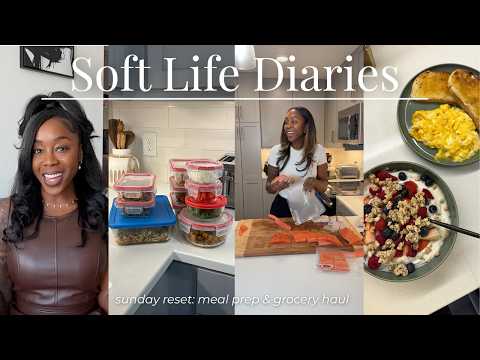 Soft Life Diaries: Sunday Reset Routine | Meal Prep & Grocery Haul