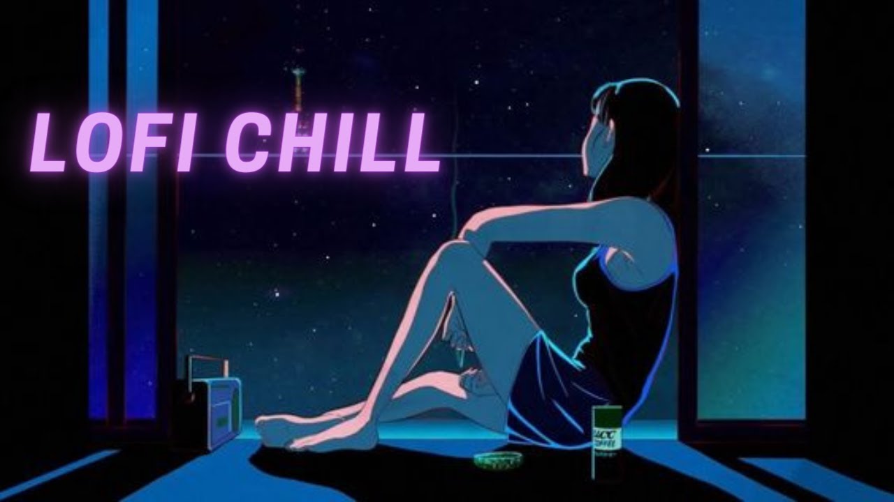 Night Chill Vibes 🌄 Lofi Hiphop Beats To Chill Relax, Focus, Study to ...