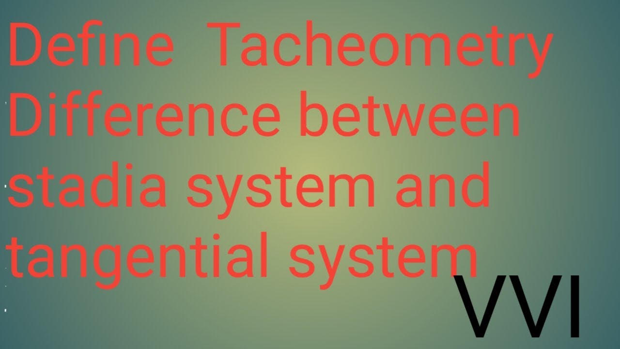 Surveying 1 Tacheometry important Theory - YouTube