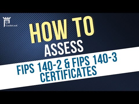 How to: FIPS - Assessing FIPS 140-2 & FIPS 140-3 Certificates - YouTube