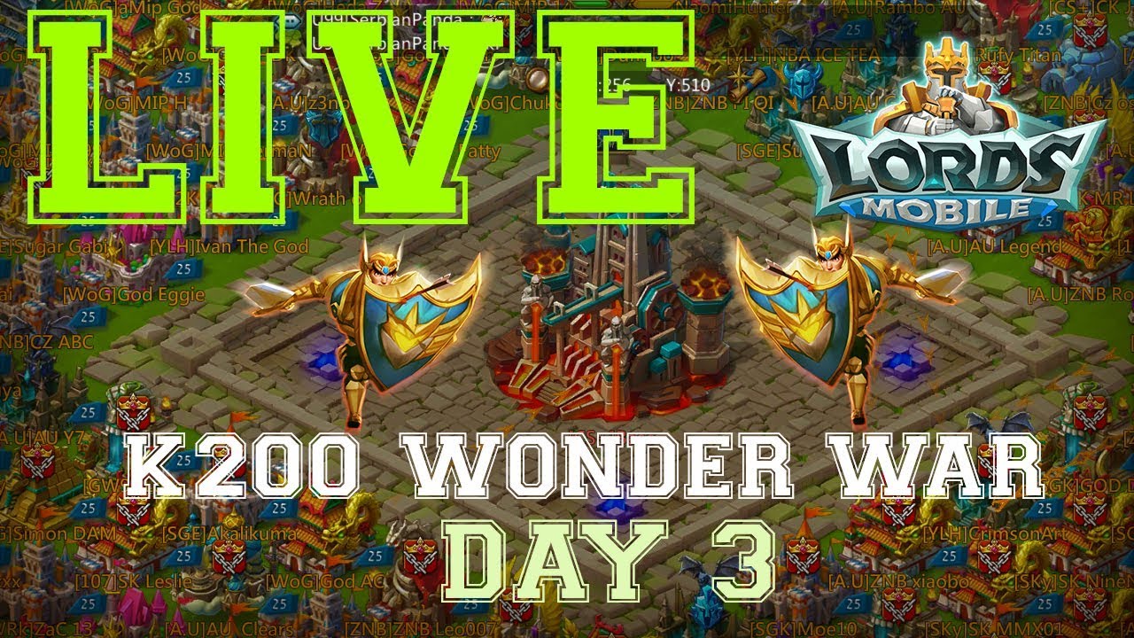KINGDOM 200 Wonder War LIVE STREAM Day 3 - Lords Mobile - YouTube