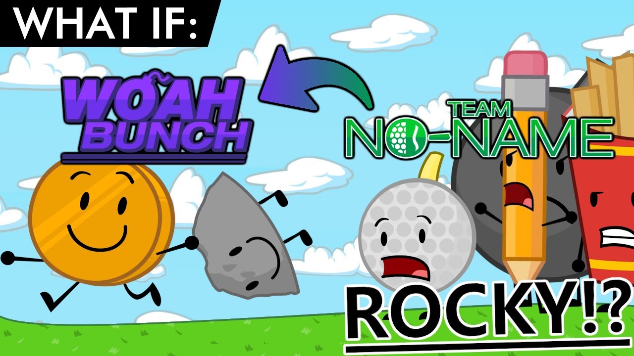 BFDIA What If: Rocky switched to W.O.A.H. Bunch in episode 1? - YouTube