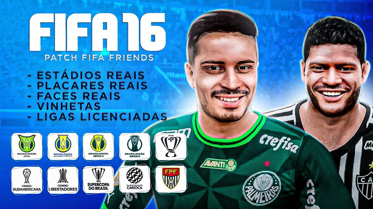 O MELHOR PATCH PARA FIFA 16 2024 - BRASILEIRÃO A, B, C, D, 27 ESTADUAIS ...