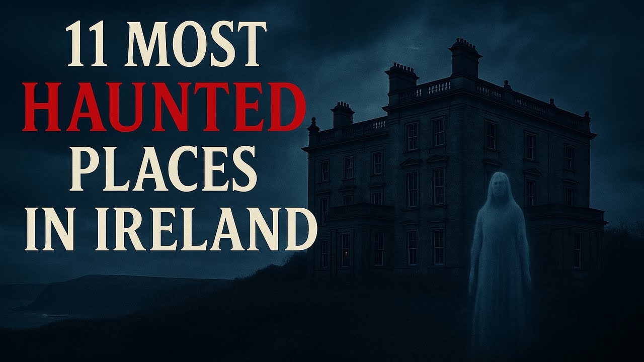11 TRUE Horror Stories from Ireland’s Most Haunted Places (Leap Castle ...