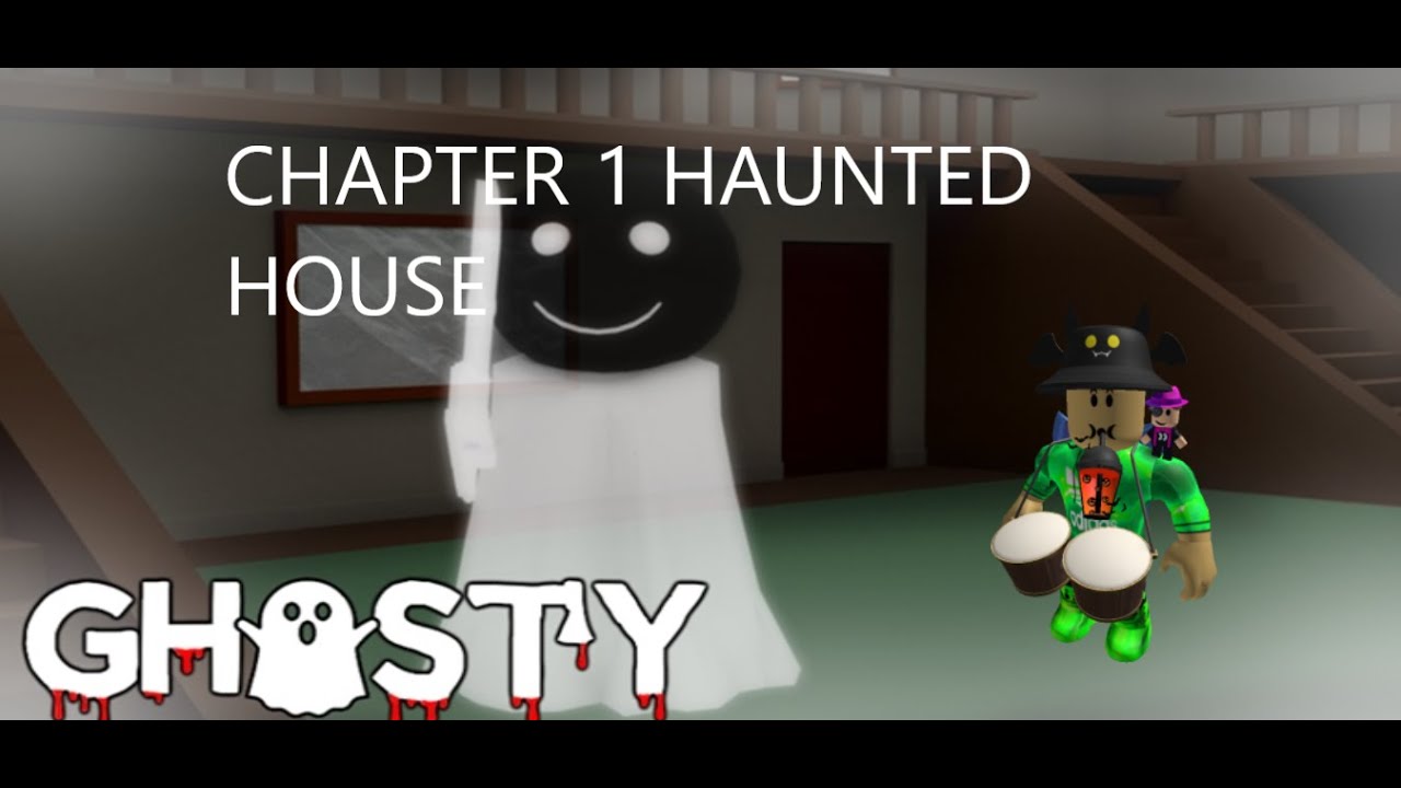 👻ROBLOX GHOSTY CHAPTER 1, HAUNTED HOUSE👻 - YouTube