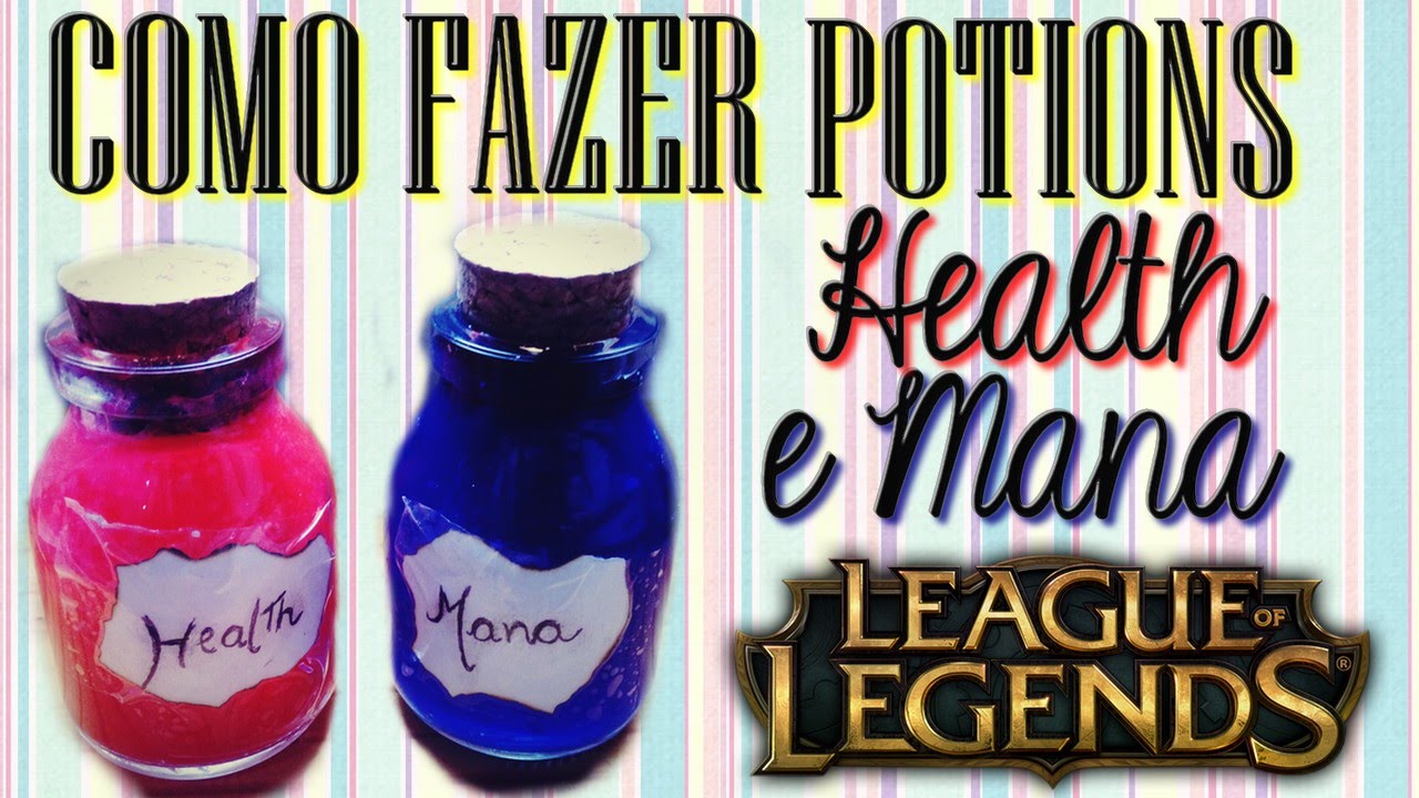 DIY - POTIONS MANA E HEALTH LEAGUE OF LEGENDS (DECORAÇÃO) + opção ...
