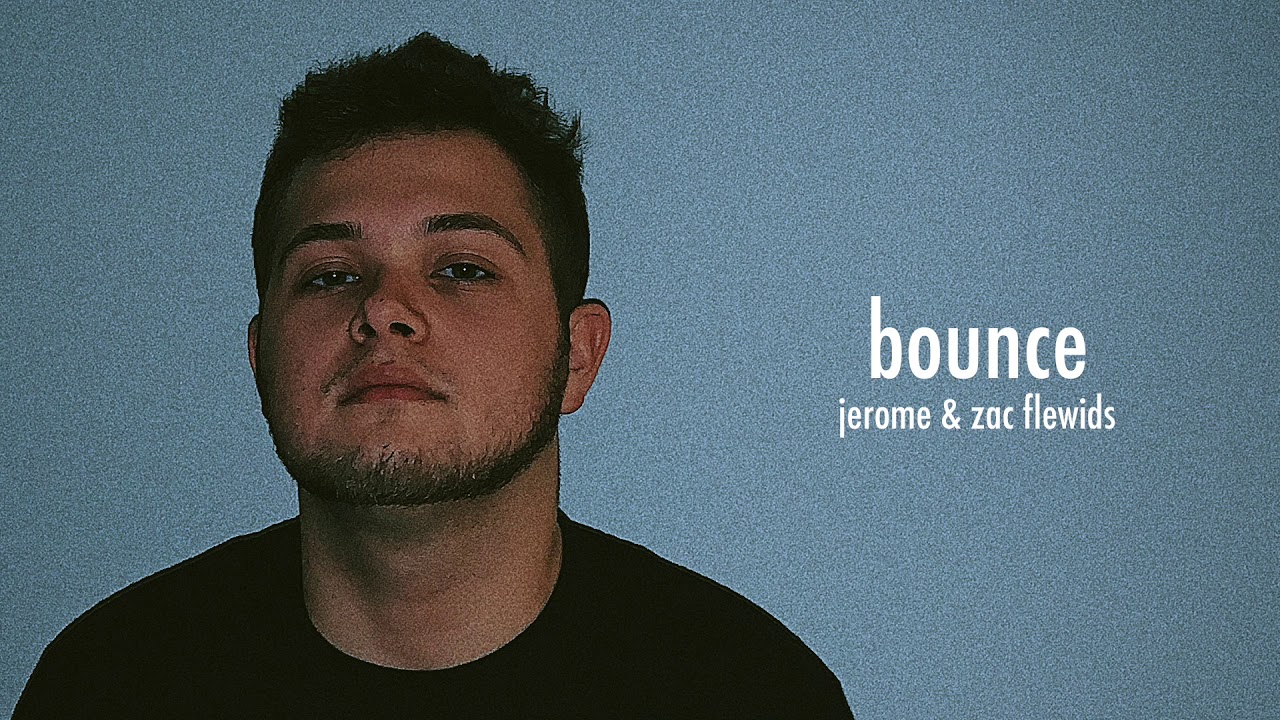 Jerome The Prince - Bounce (feat. Zac Flewids) - YouTube