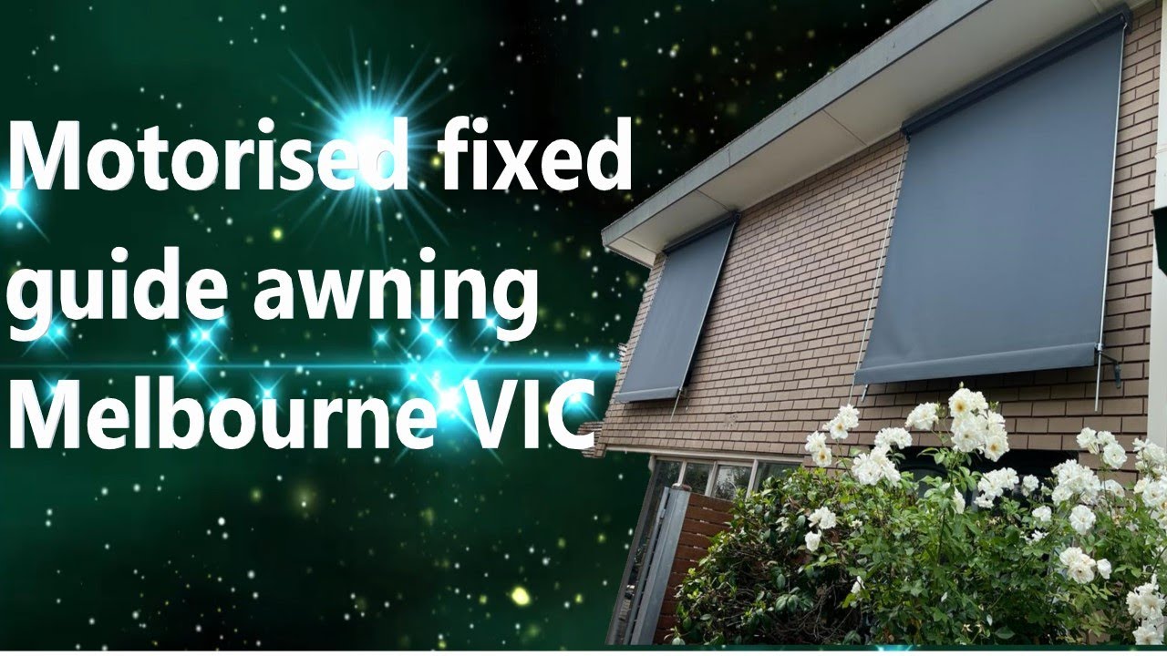 Motorised fixed guide awning Melbourne VIC, Australia - YouTube