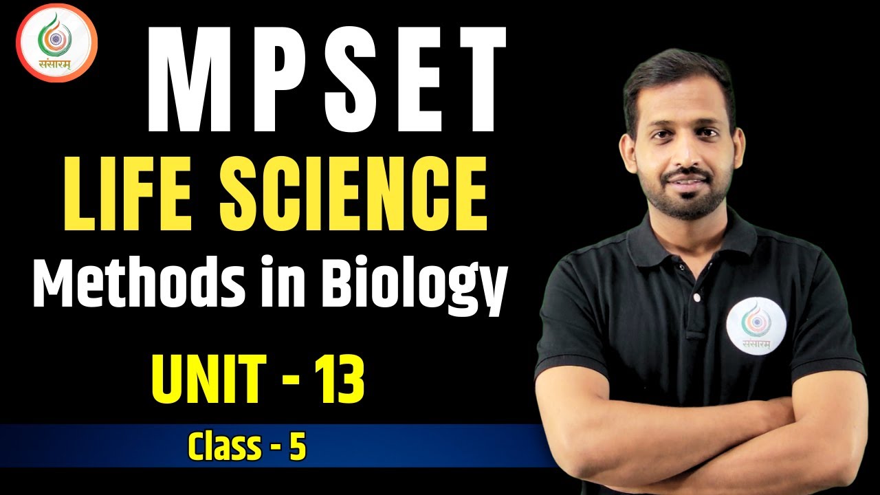 Methods in Biology | Class 5 | MPSET Life Science | Research Methods ...