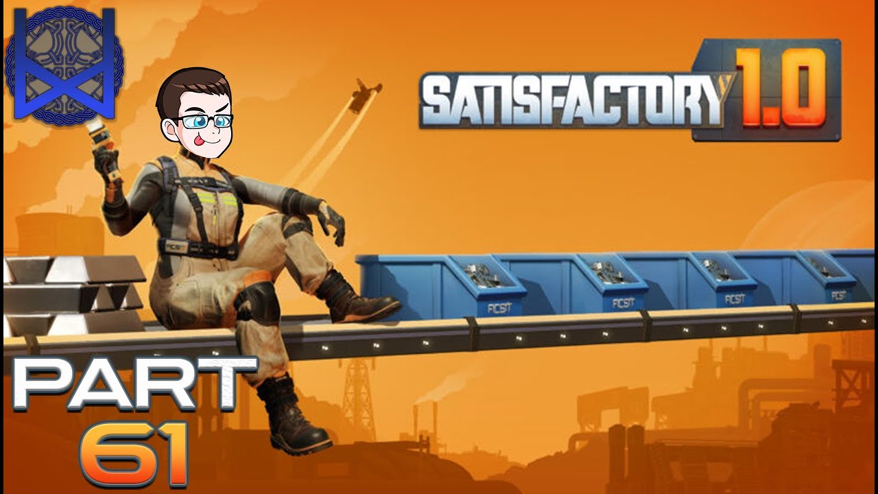 Satisfactory 1.0 Gameplay Part 61 - YouTube