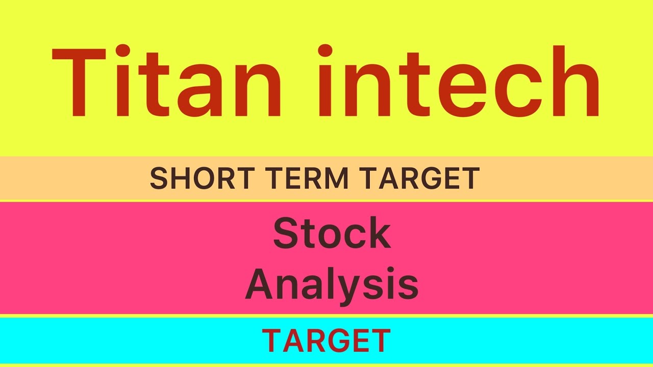 Titan Intech ltd share analysis stock | titan share news upper circuit ...