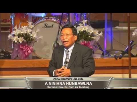 A (2) Veina ZBCA Khawmpi USA: Sermon Rev. Dr. Pum Za Thang Tombing 7/12/14 - YouTube
