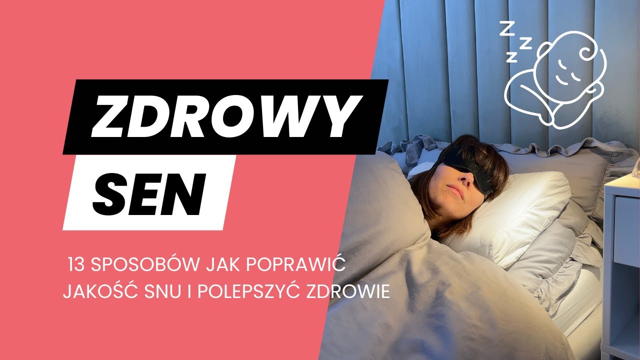 ZDROWY SEN | 13 sposobów jak poprawić jakość snu i polepszyć zdrowie ...