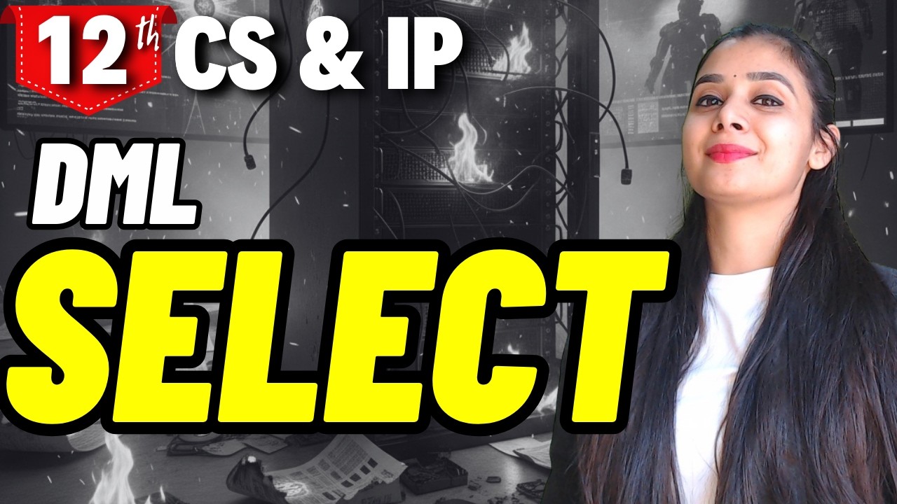 SELECT Command in SQL 🔥 | Complete Confusion Removed | Class 12 CS & IP ...