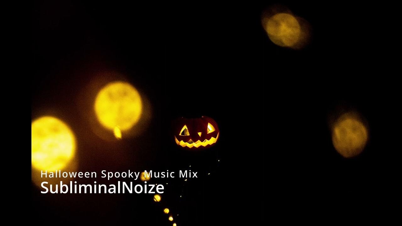 Halloween Spooky Music Mix - YouTube