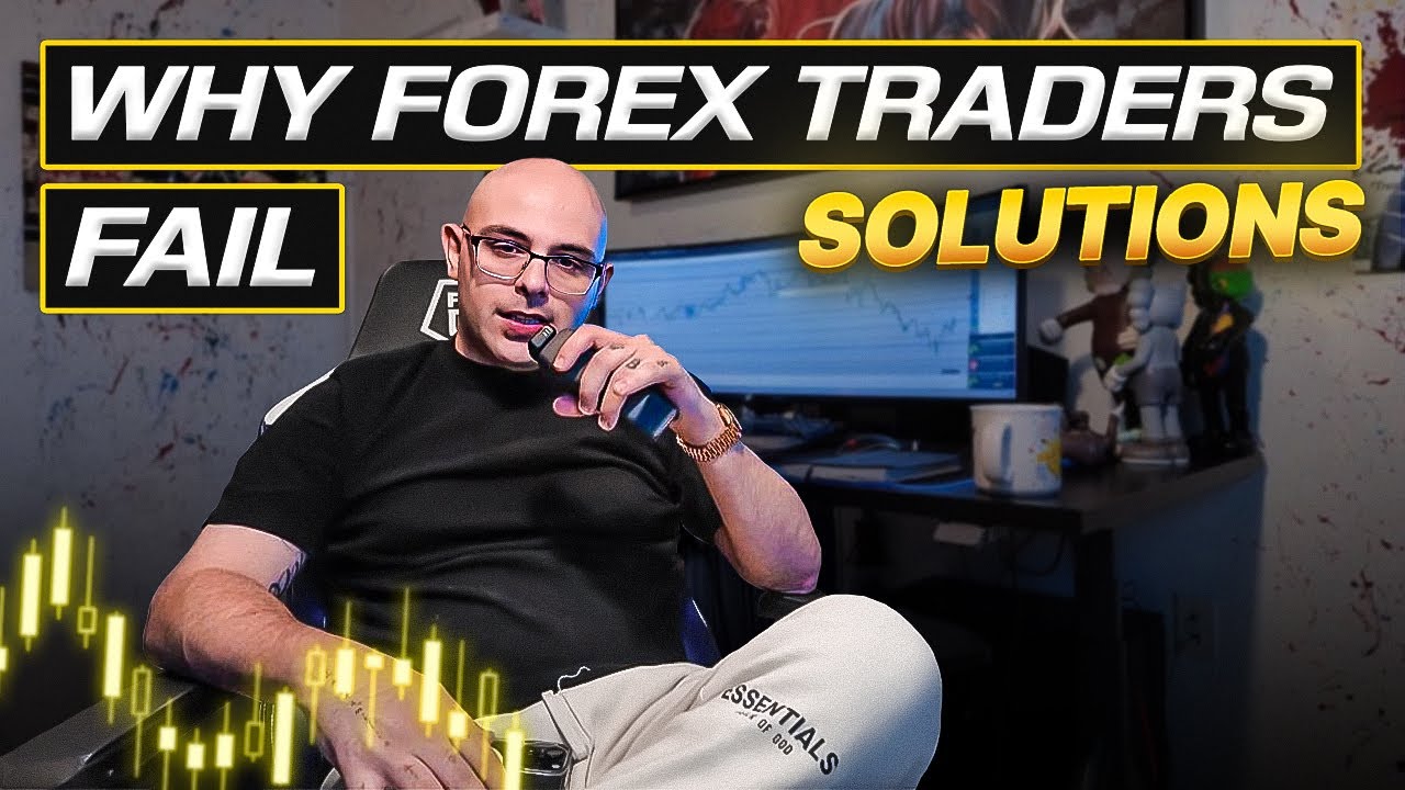 The Real Reason Most Forex Traders Fail (And How to Fix It) - YouTube
