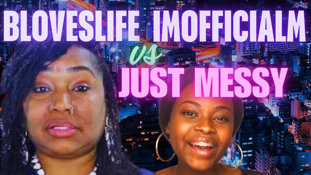 IMOFFICIALM SAYS BLOVESLIFE IS BEING MESSY 👀 - YouTube