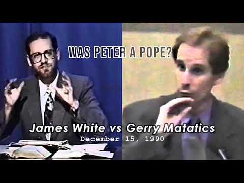 Was Peter a Pope? James White vs Gerry Matatics (improved audio) - YouTube