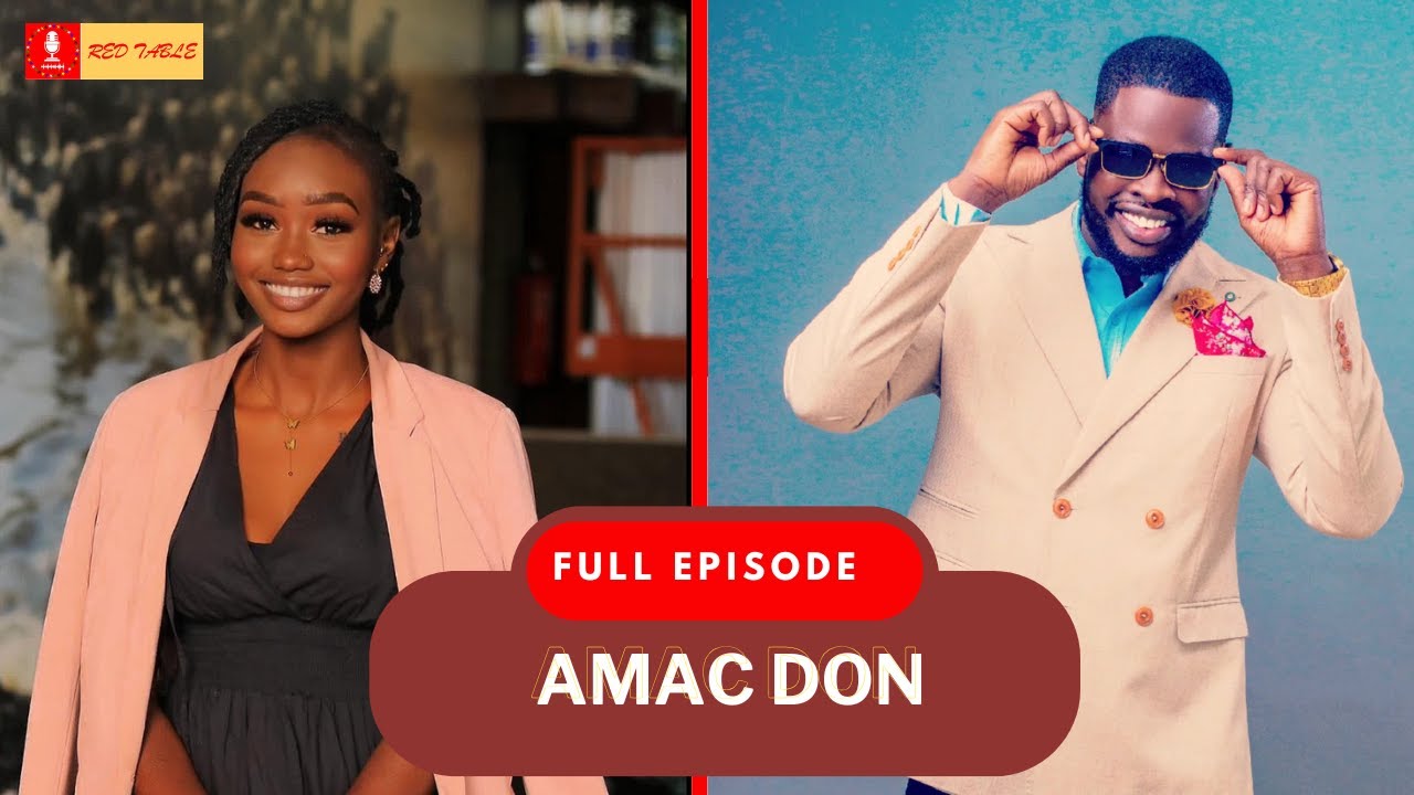 AMAC DON : Opens Up About His Journey & Fame | RedTablePodcast - YouTube