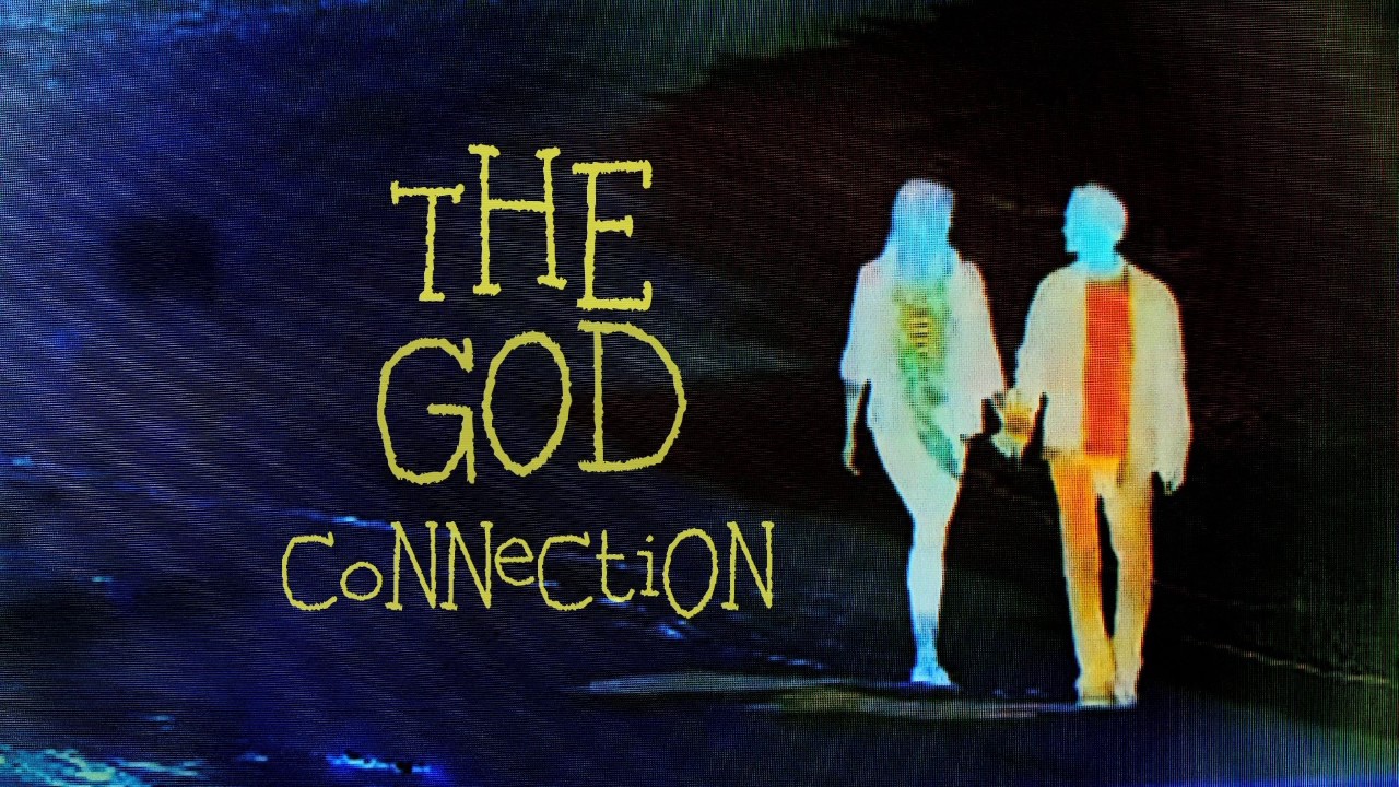 THE GOD CONNECTION - YouTube