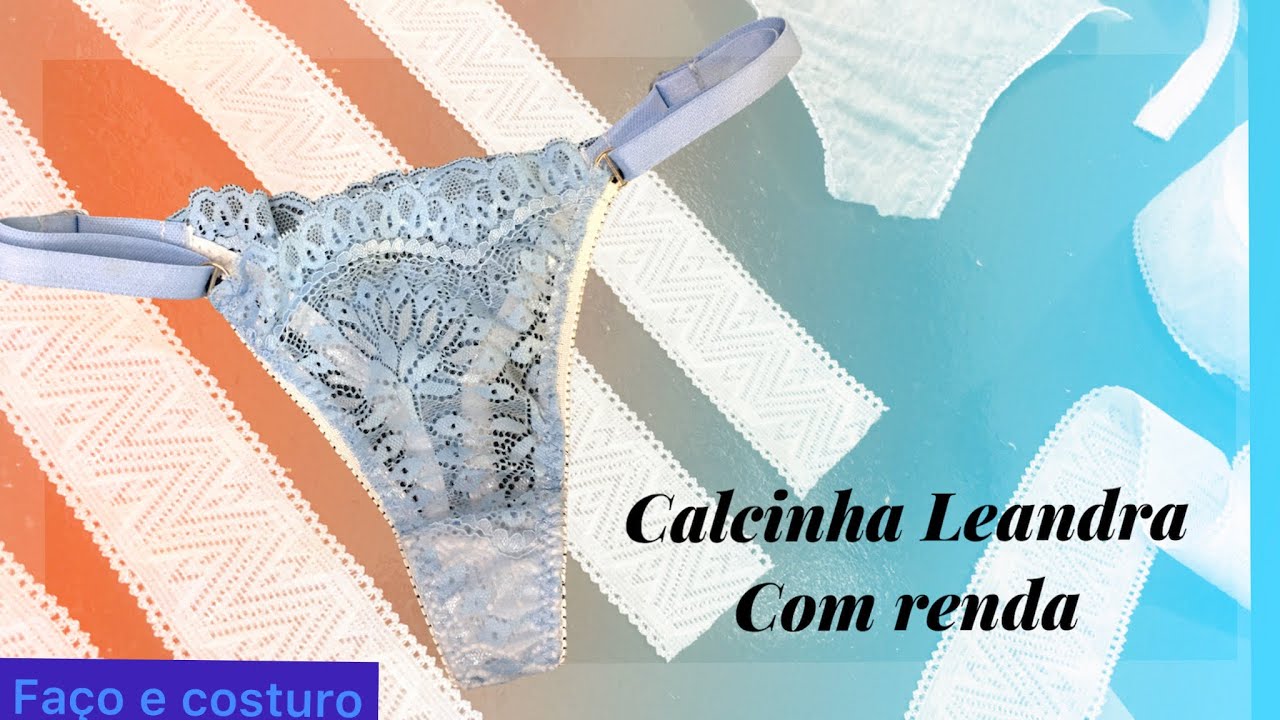 CALCINHA LEANDRA DE RENDA - YouTube