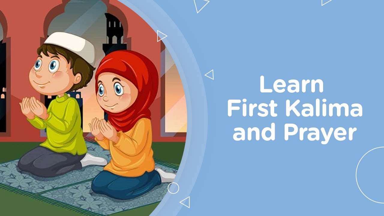 First Kalima (Tayyab) and Prayer (Namaz) Message | Hareem's World - YouTube