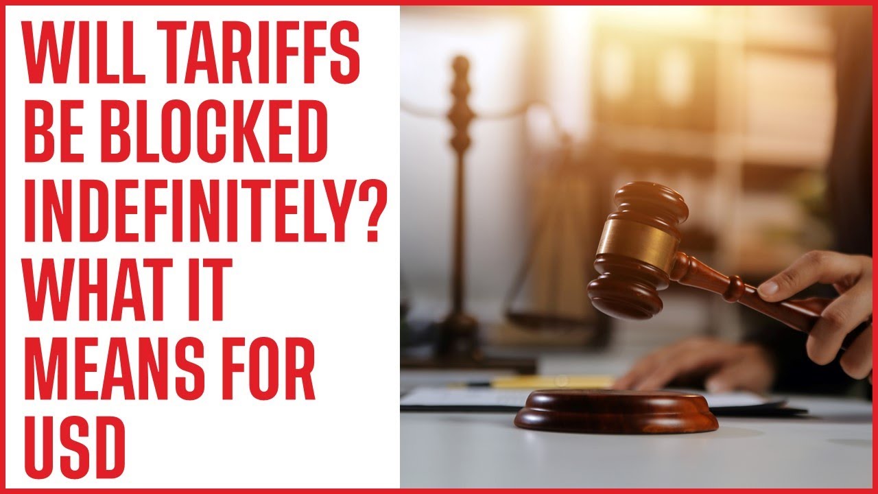 Will tariffs be blocked indefinitely? What it means for USD. - YouTube