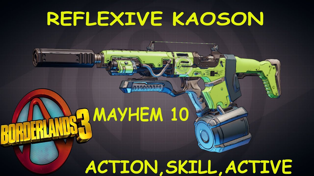BL3 - Reflexive Kaoson - A.S.A - Mayhem 10 - YouTube
