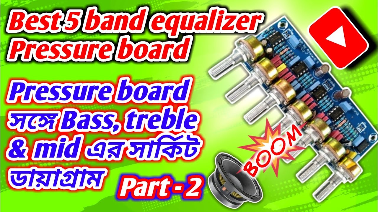 Pressure board of bass treble mid circuit (part-2) 🚀 5 band equalizer ...