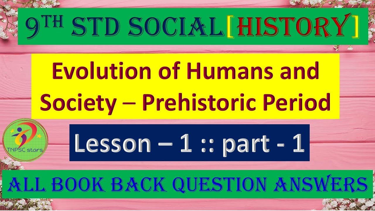 9th std social | history | Evolution of Humans and Society | 1st lesson ...