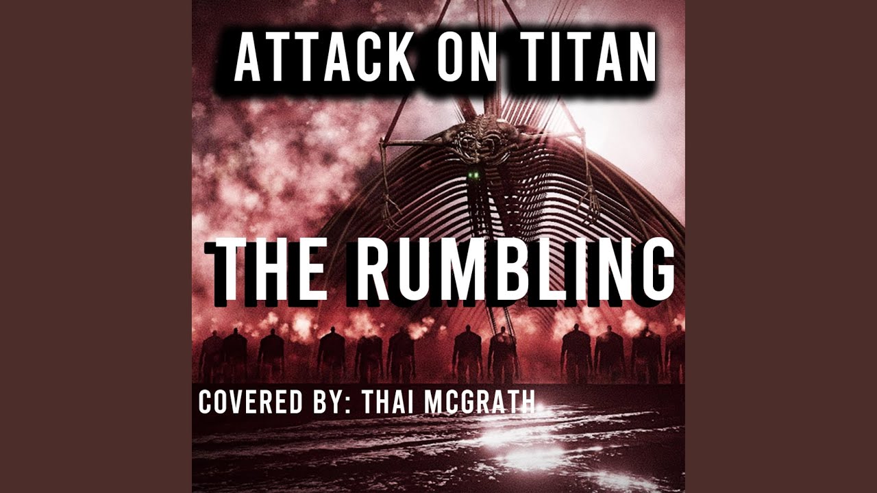 The Rumbling - YouTube