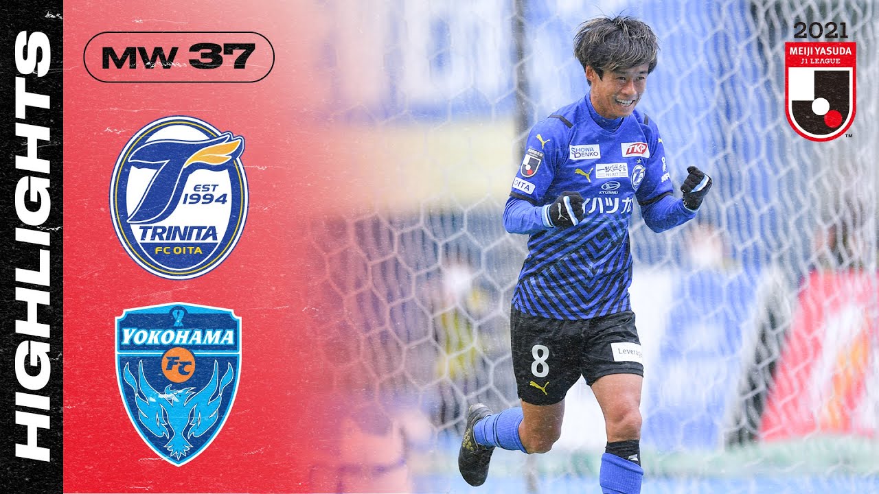 Oita Trinita finished in 18th place! | Oita Trinita 2-0 Yokohama FC | Matchweek 37 | 2021 J1 ...
