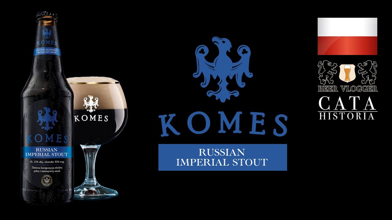 KOMES RUSSIAN IMPERIAL STOUT - Cata & HISTORIA - YouTube