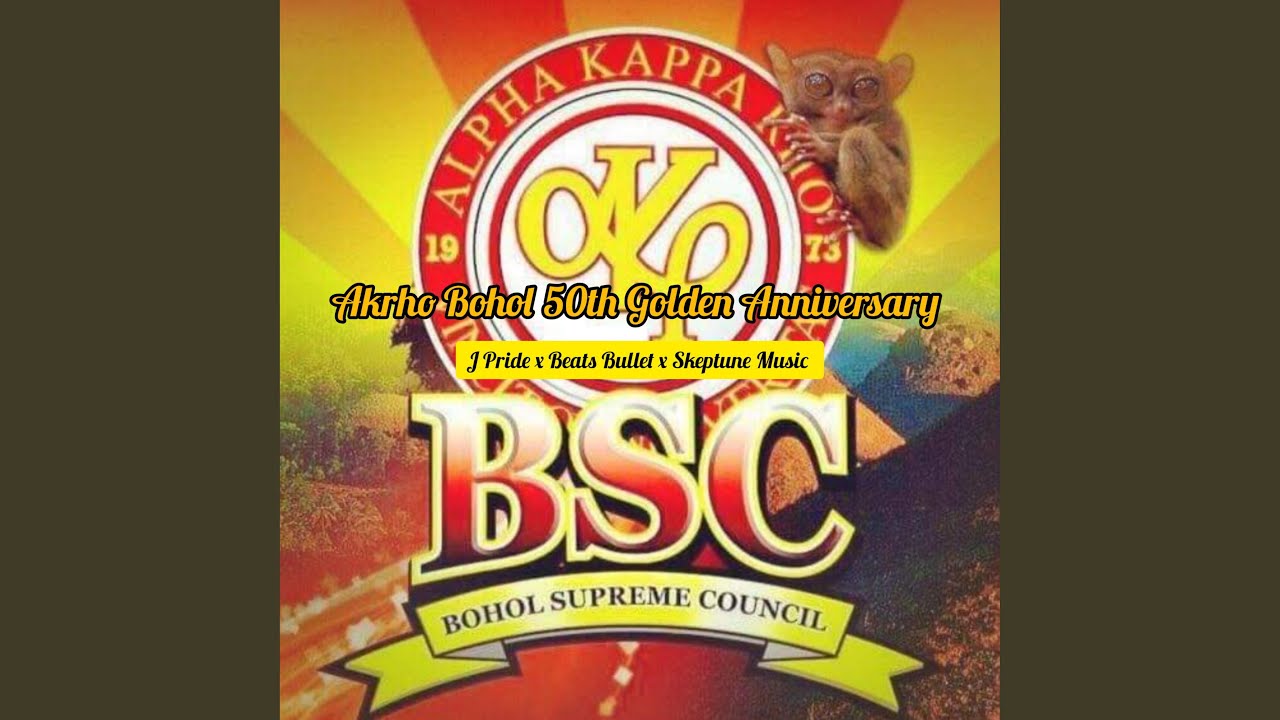 Akrho Bohol 50th Golden Anniversary Song (feat. Beats Bullet & Skeptune ...