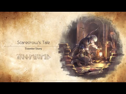 Traveler Story - Scarecrow, the Hunter (Octopath: CotC) - YouTube