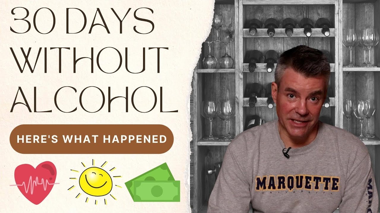 No Alcohol for 30 Days - How It Changed Me - YouTube