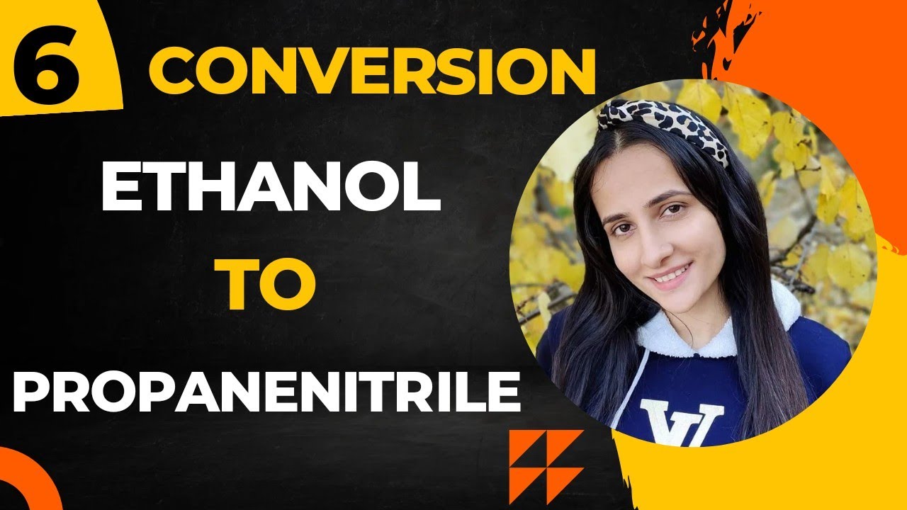 Convert Ethanol to Propanenitrile| Conversion organic chemistry class12 ...