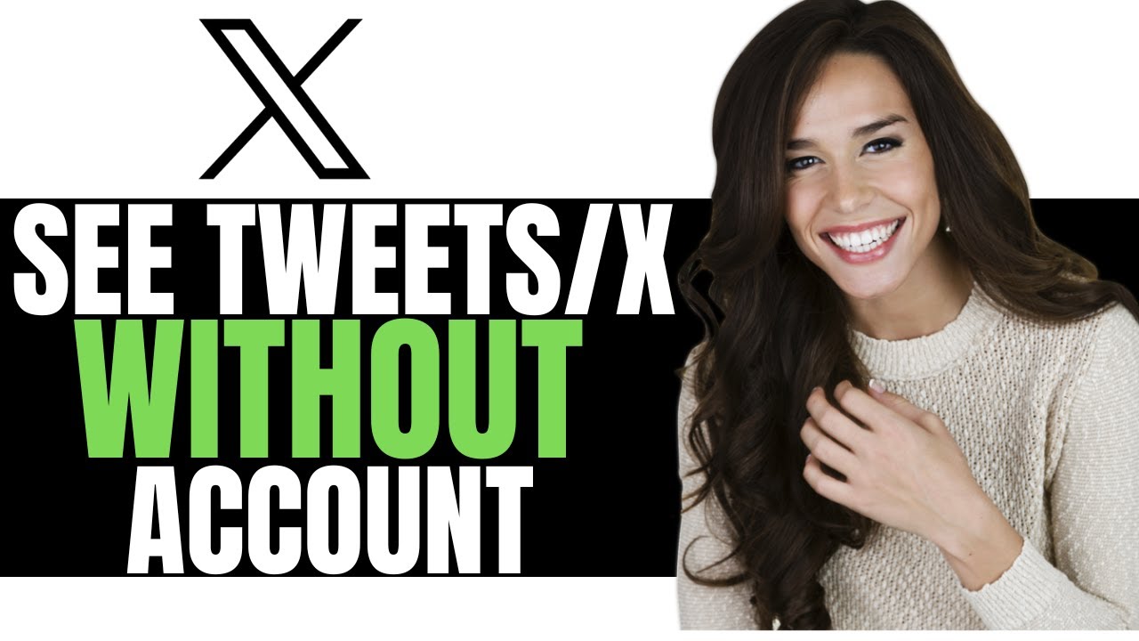 NEW! HOW TO SEE TWEETS (X) WITHOUT AN ACCOUNT 2024 - (UPDATED GUIDE ...