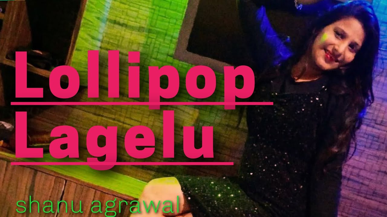 lollipop lagelu | dance by bihari girl shanu Agrawal [bhojpuri song ...