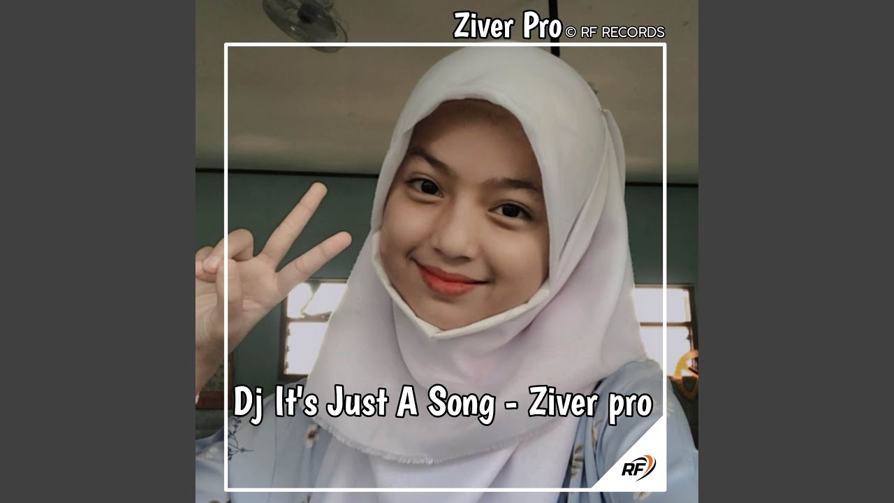 Dj It's Just A Song Ziver pro - YouTube
