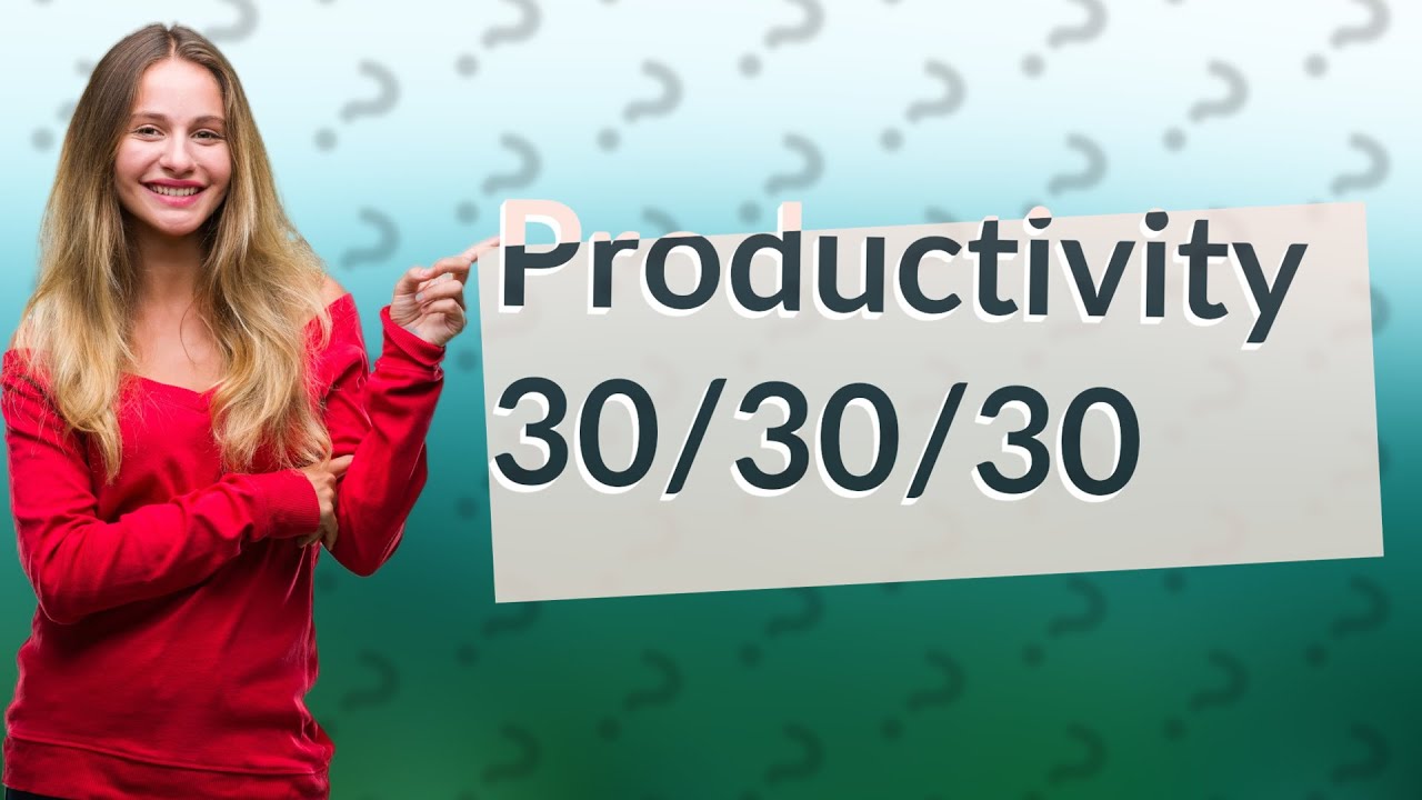 What is the 30/30/30 method? - YouTube