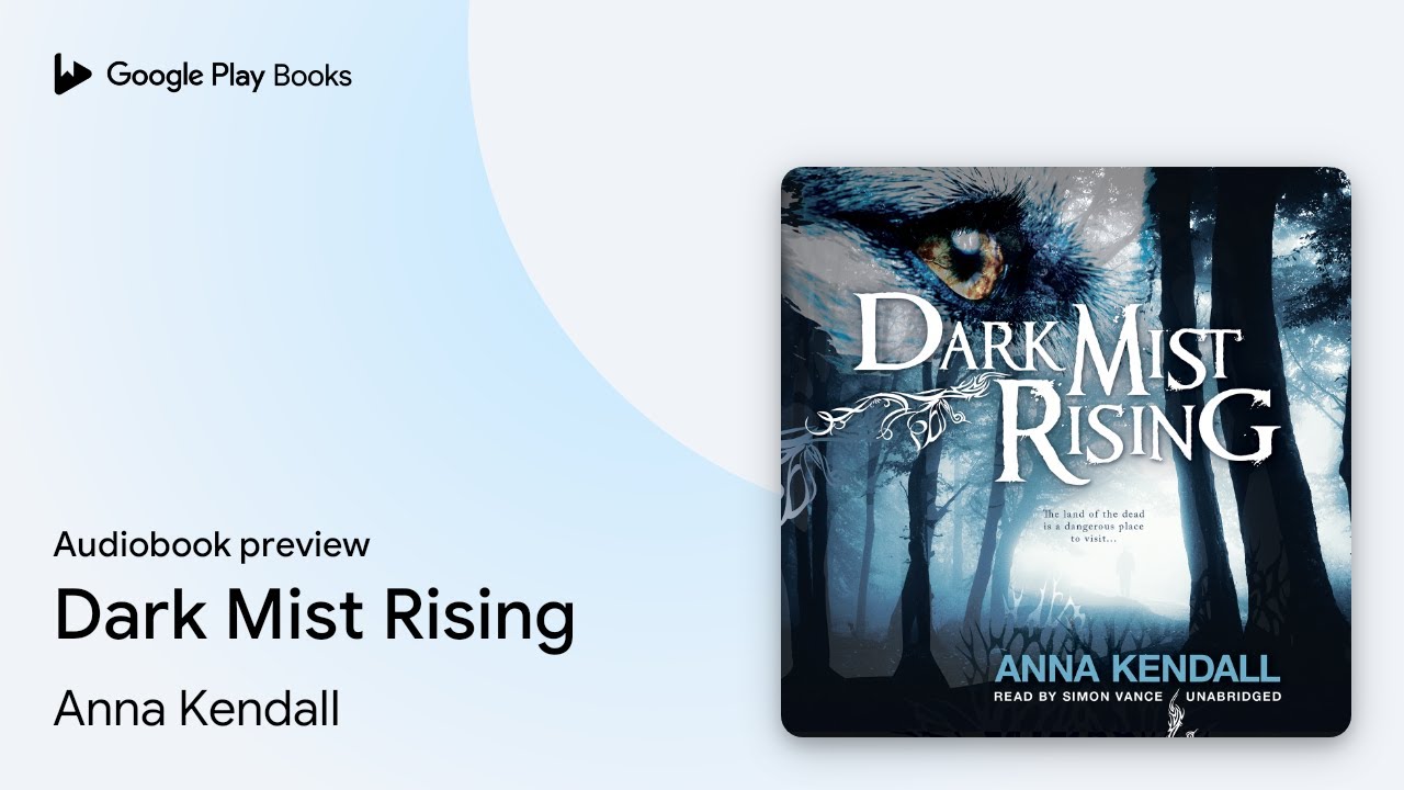 Dark Mist Rising by Anna Kendall · Audiobook preview - YouTube