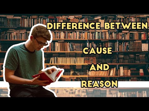 Difference Between Cause and Reason - YouTube
