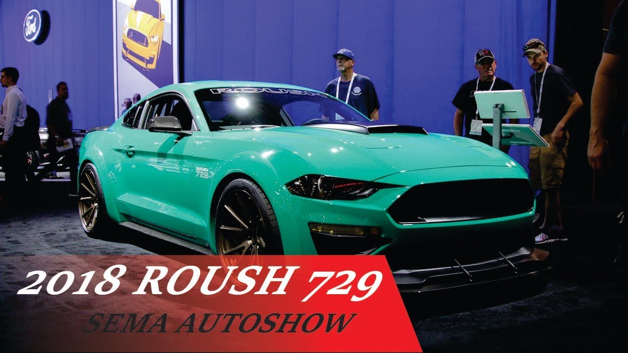 2018 Ford Mustang, Roush 729 at SEMA - YouTube