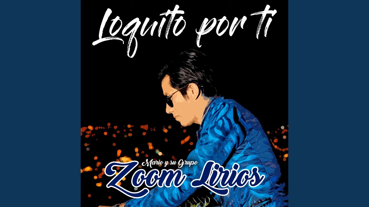 Loquito por Ti - YouTube