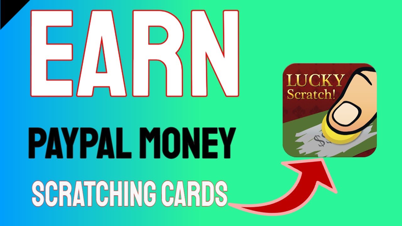Earn Free Paypal Money Scratching Cards (Earn Paypal Money) - YouTube