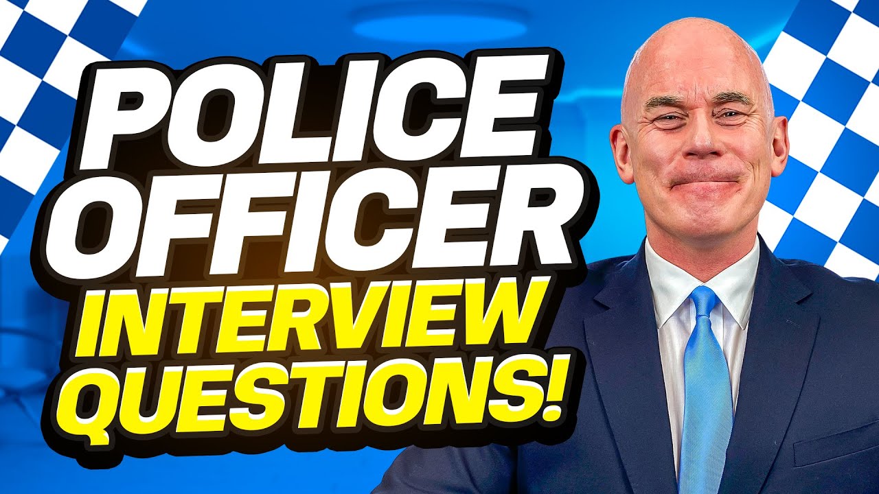 POLICE OFFICER INTERVIEW QUESTIONS & ANSWERS! (How to PASS a Police ...