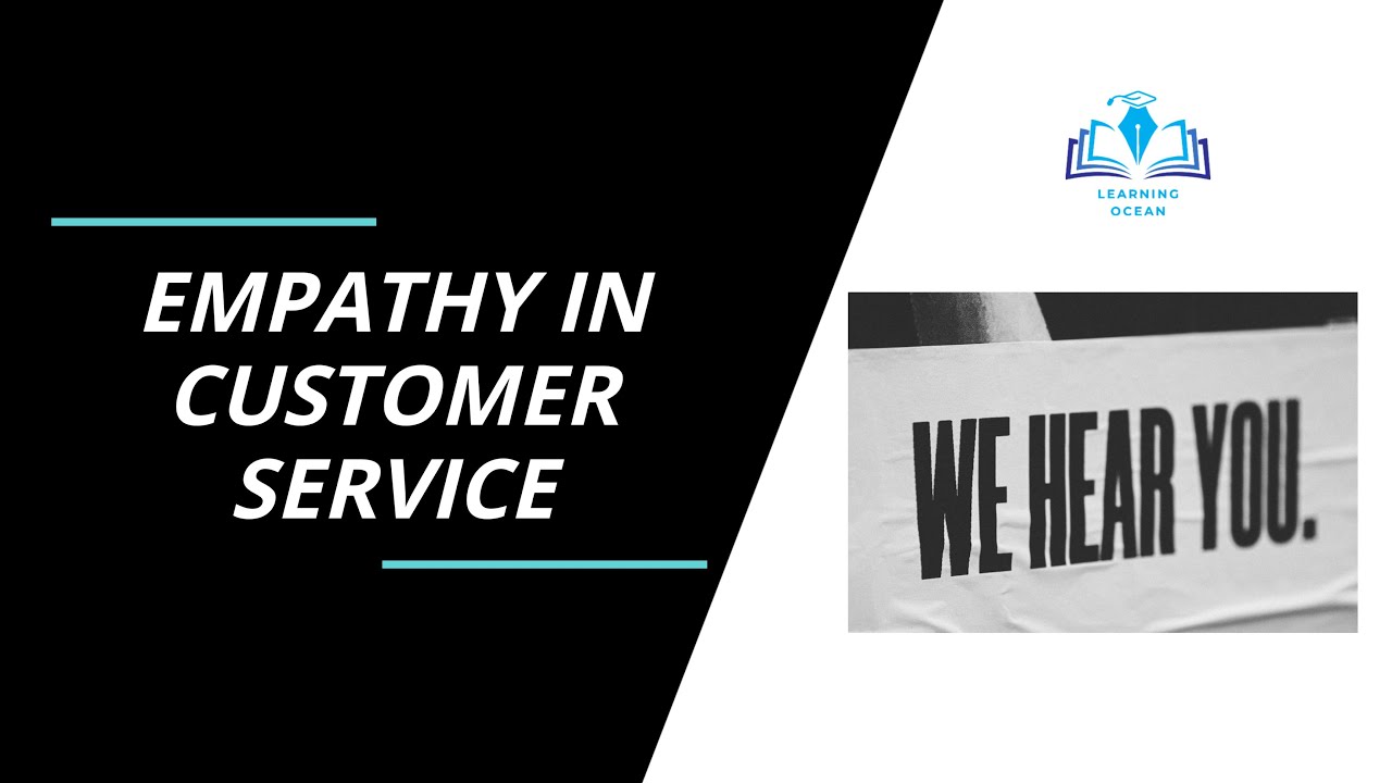 EMPATHY IN CUSTOMER SERVICE - YouTube