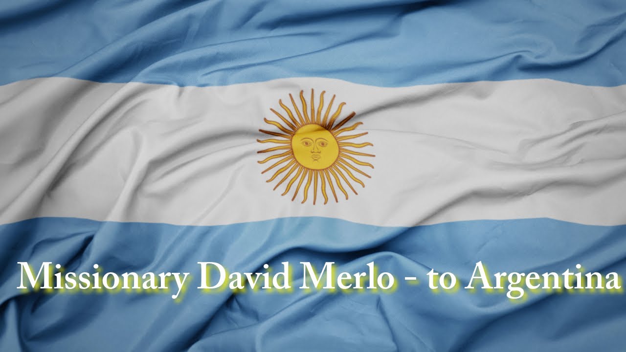 Missionary David Merlo to Argentina - YouTube