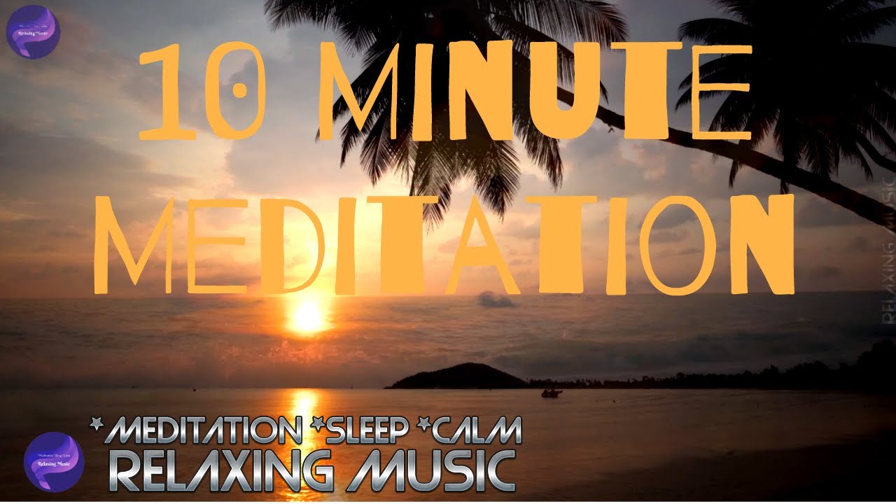 Relaxing Sleep Music 10 Minute Meditation🙏Chill Sleep Music💤(Meditation ...